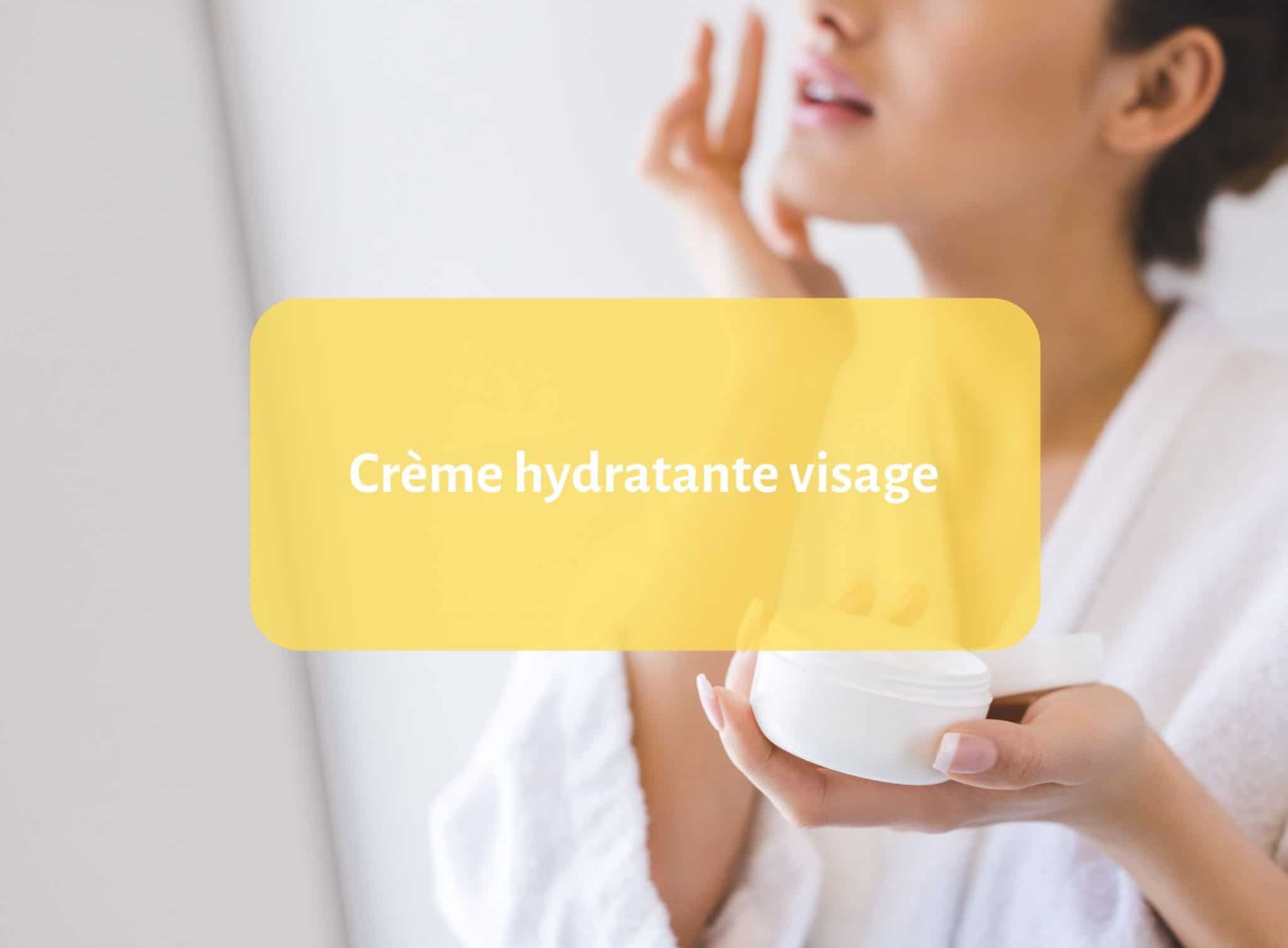 Comment choisir une crème hydratante pour le visage